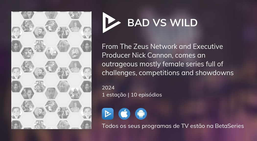 Vídeo : Ver Bad Vs Wild na íntegra legal stream