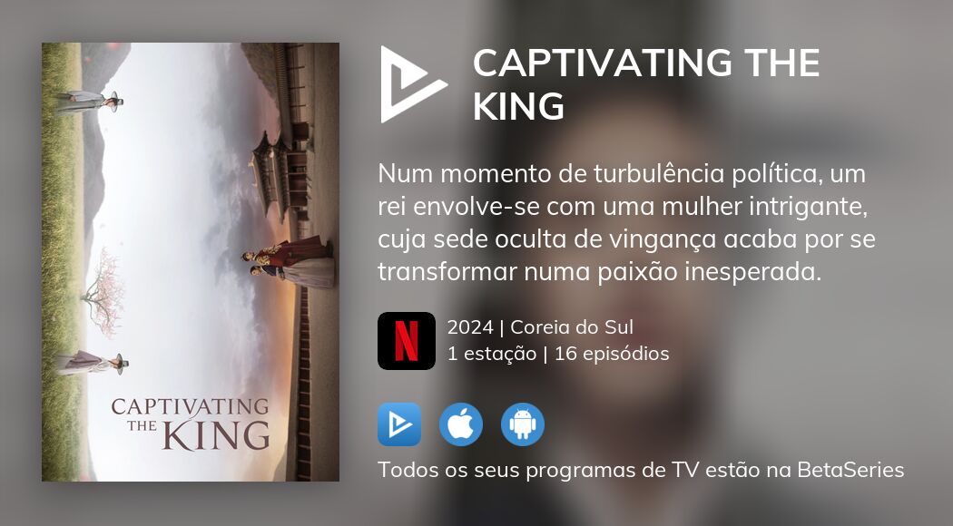 Ver Captivating the King streaming
