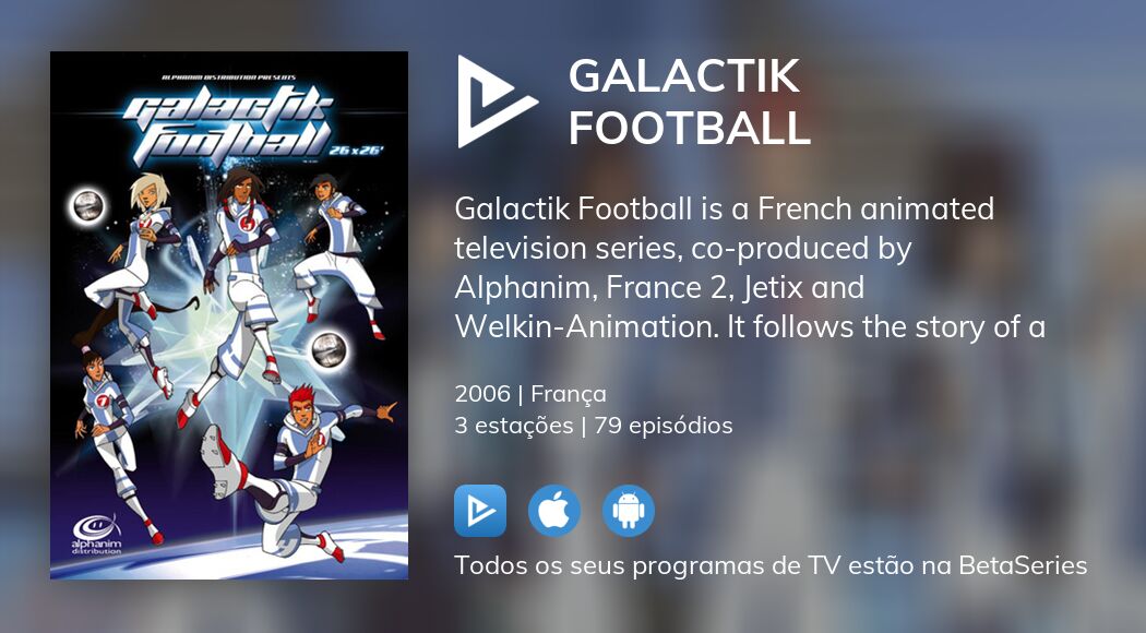 Ver Galactik Football streaming