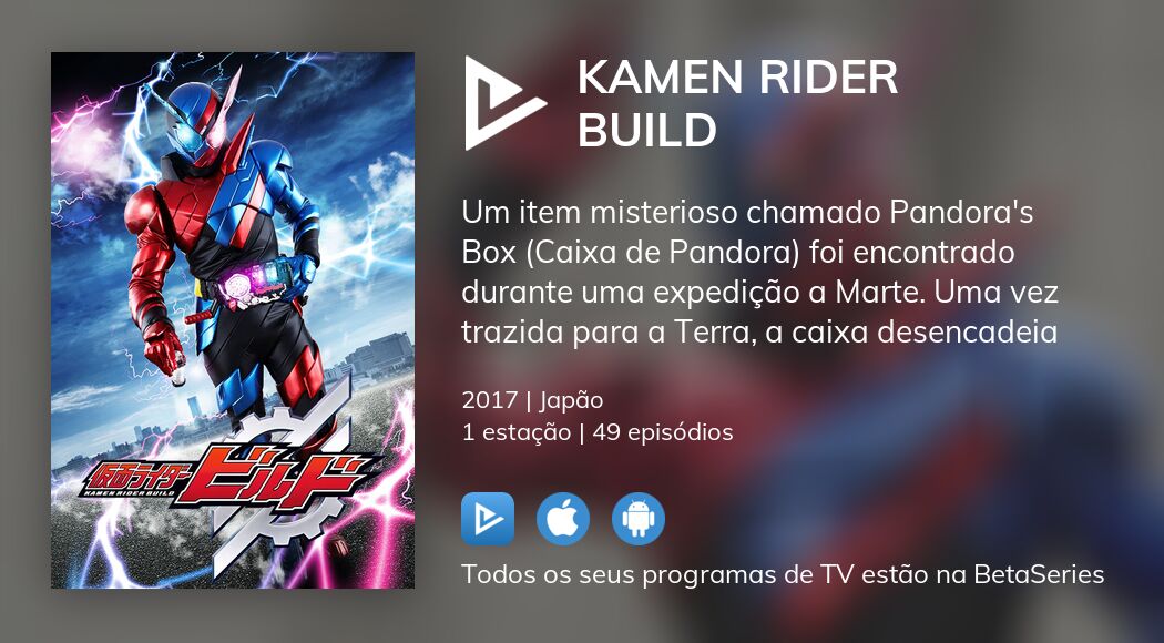 Ver episódios de Kamen Rider Build em streaming | BetaSeries.com