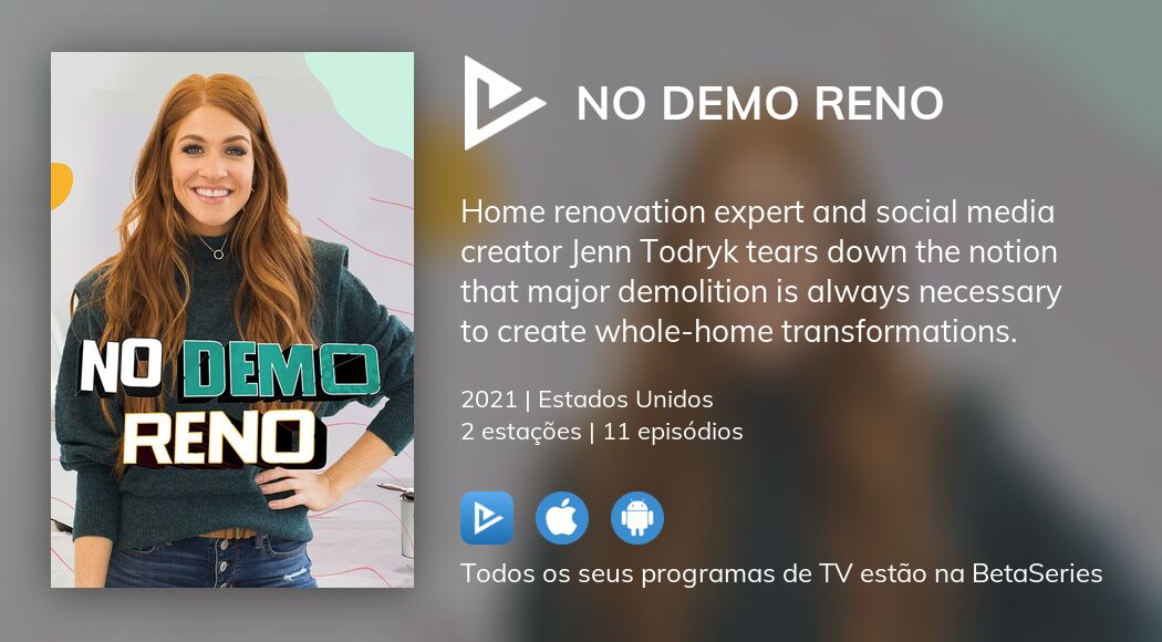 Ver episódios de No Demo Reno em streaming | BetaSeries.com