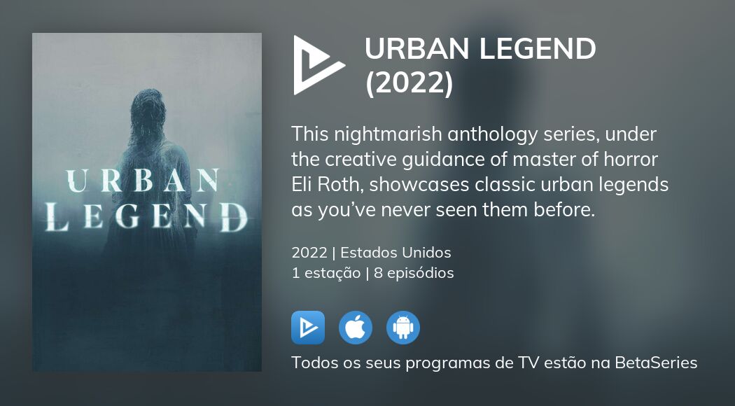 Ver episódios de Urban Legend em streaming | BetaSeries.com