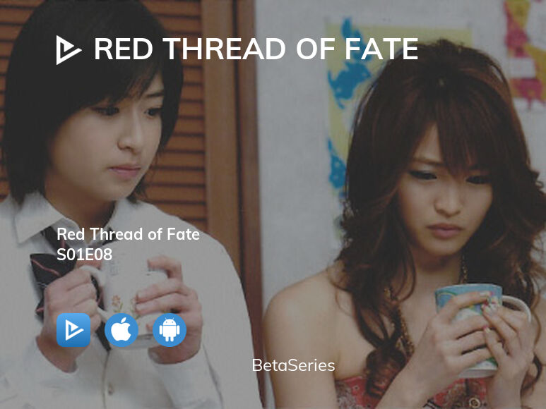 Смотреть Red Thread of Fate сезон 1 эпизод 8 потоковое вещание