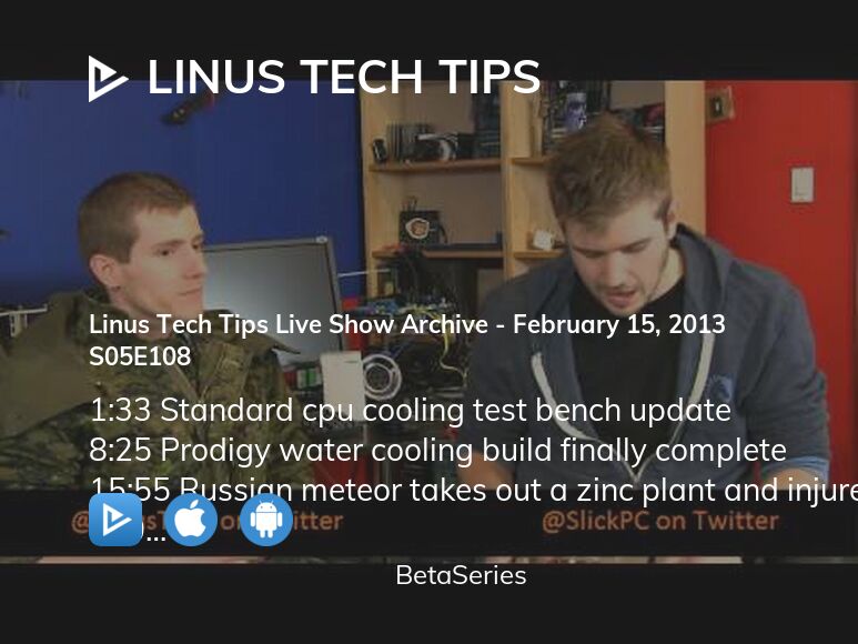 Смотреть Linus Tech Tips сезон 5 эпизод 108 потоковое вещание