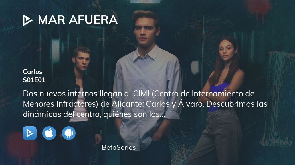 Смотреть Mar afuera сезон 1 эпизод 1 потоковое вещание