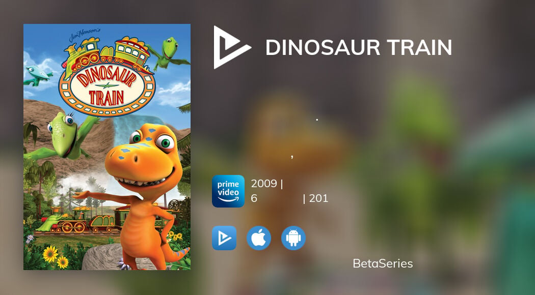 Видео : Смотреть Dinosaur Train в полном легальном потоке