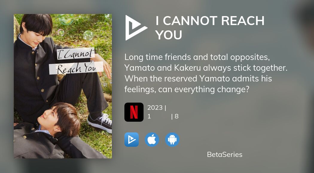 Смотреть I Cannot Reach You потоковое вещание