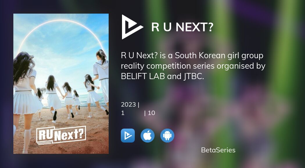 Видео : Смотреть R U Next? в полном легальном потоке