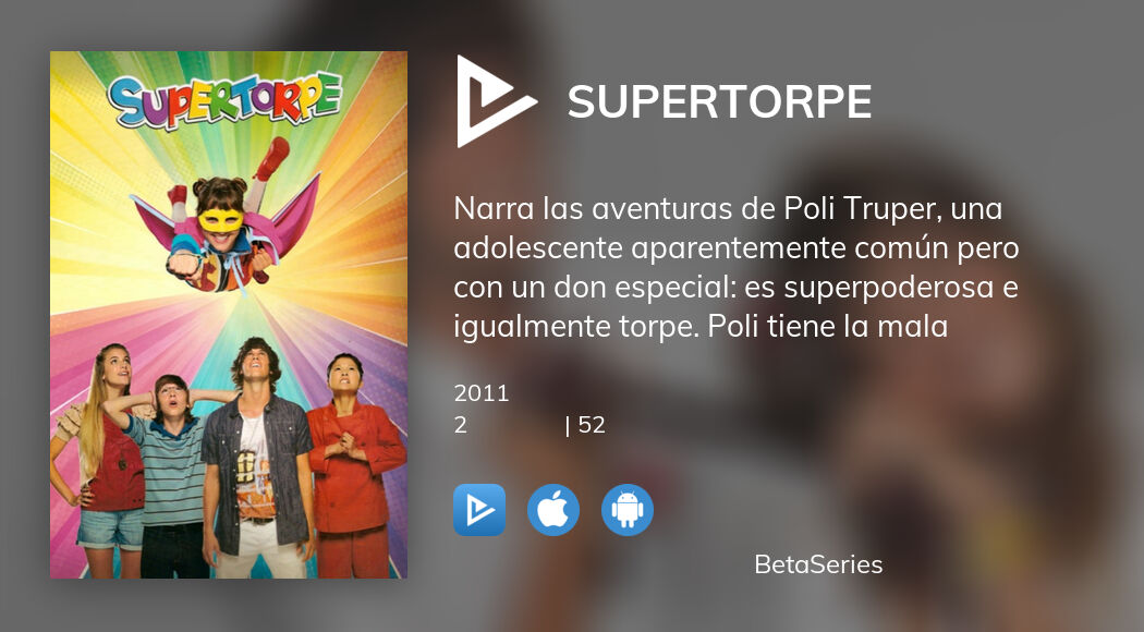 Где смотреть сериал Supertorpe онлайн? | BetaSeries.com