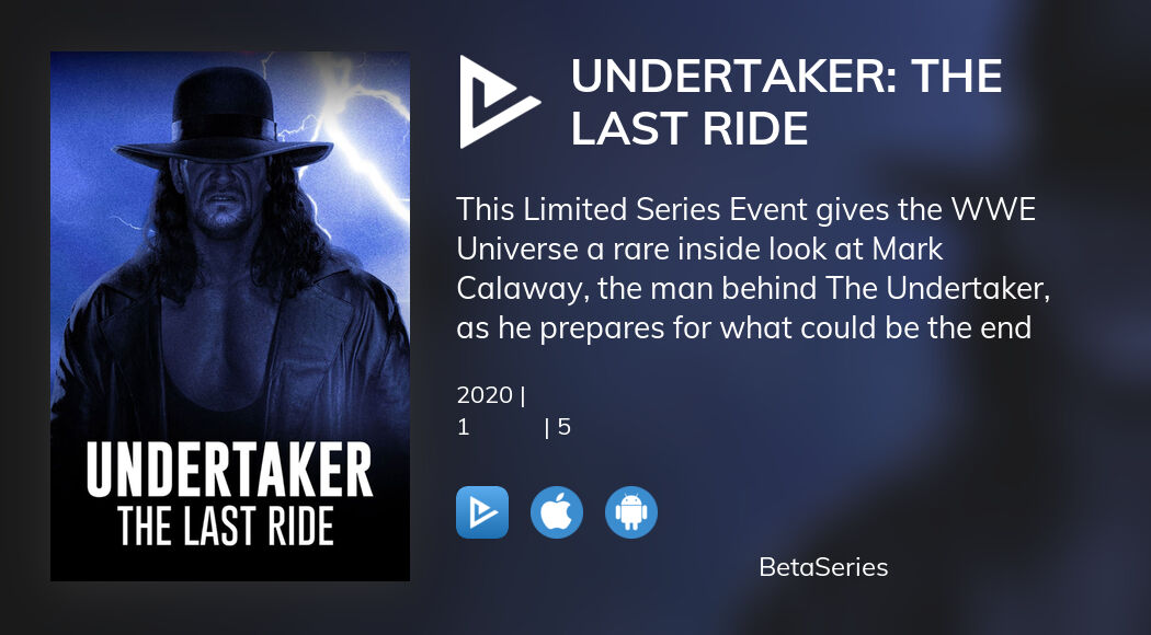 Где смотреть сериал Undertaker: The Last Ride онлайн? | BetaSeries.com