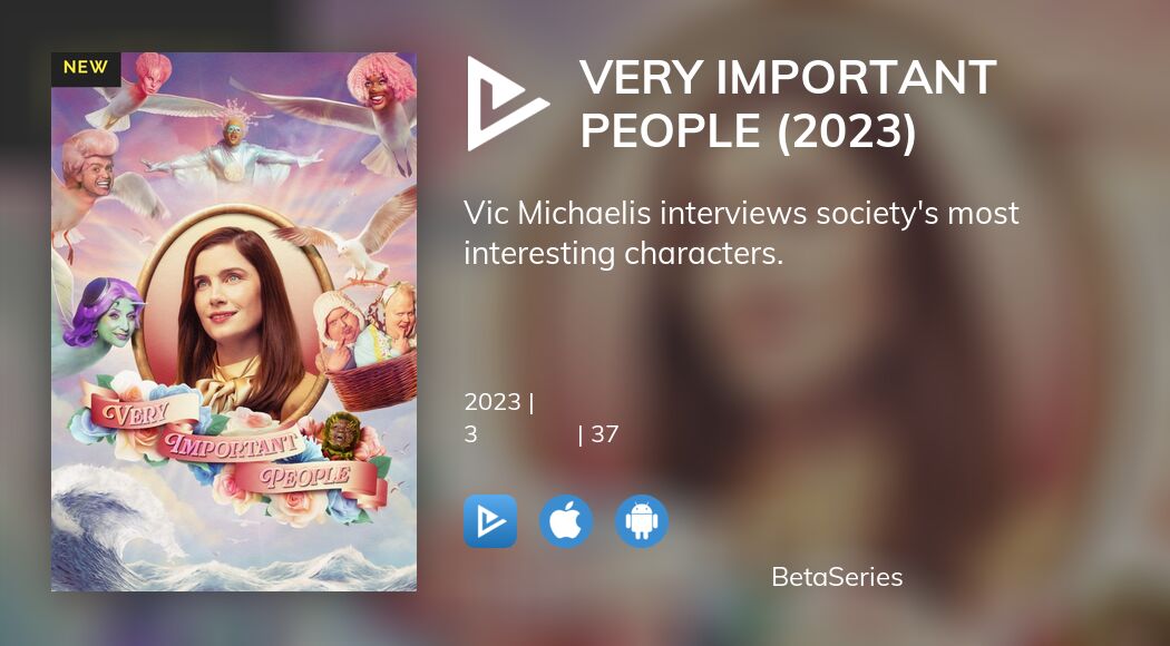 Смотреть Very Important People (2023) потоковое вещание