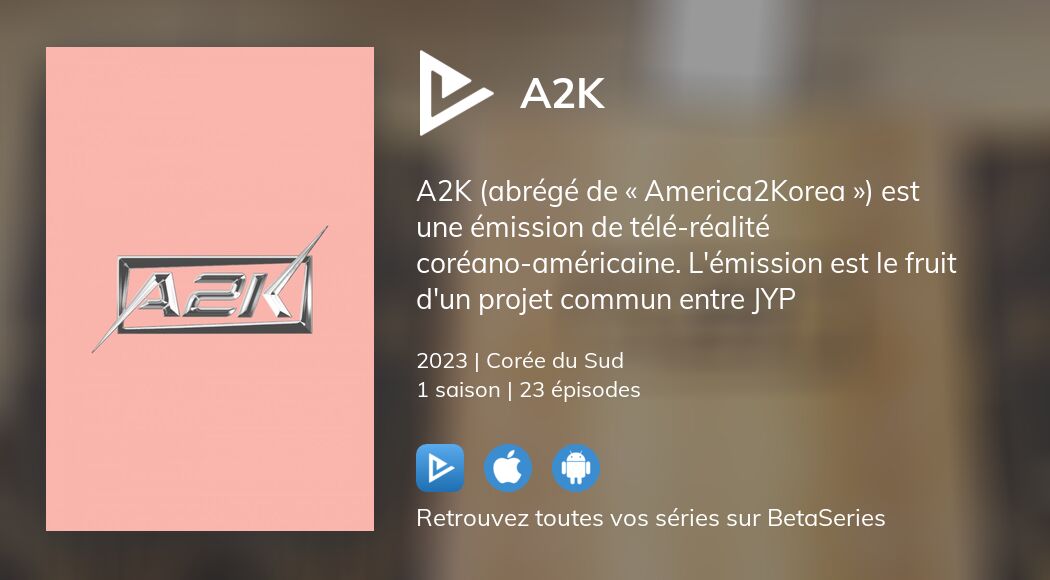 Regarder A2K streaming