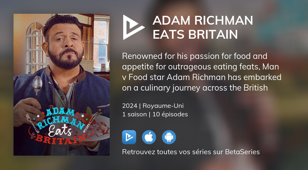 Regarder Adam Richman Eats Britain streaming
