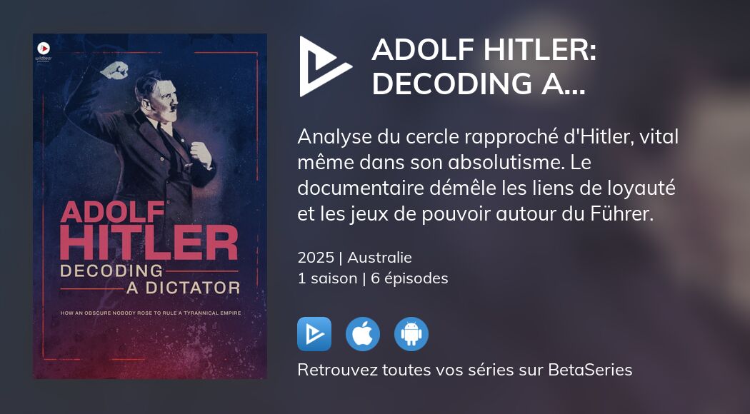 Regarder Adolf Hitler: Decoding a Dictator streaming