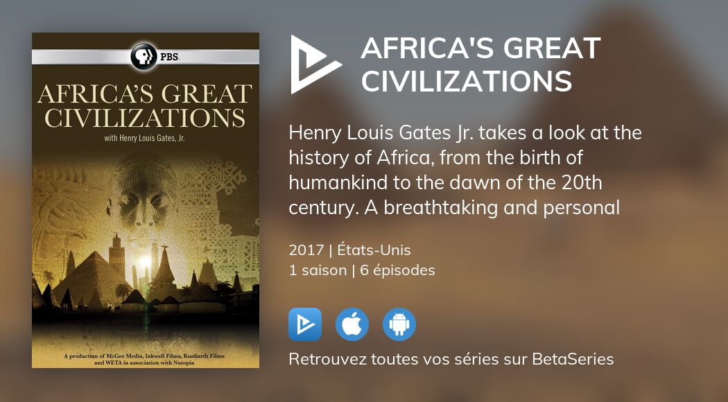 Regarder Africa's Great Civilizations streaming