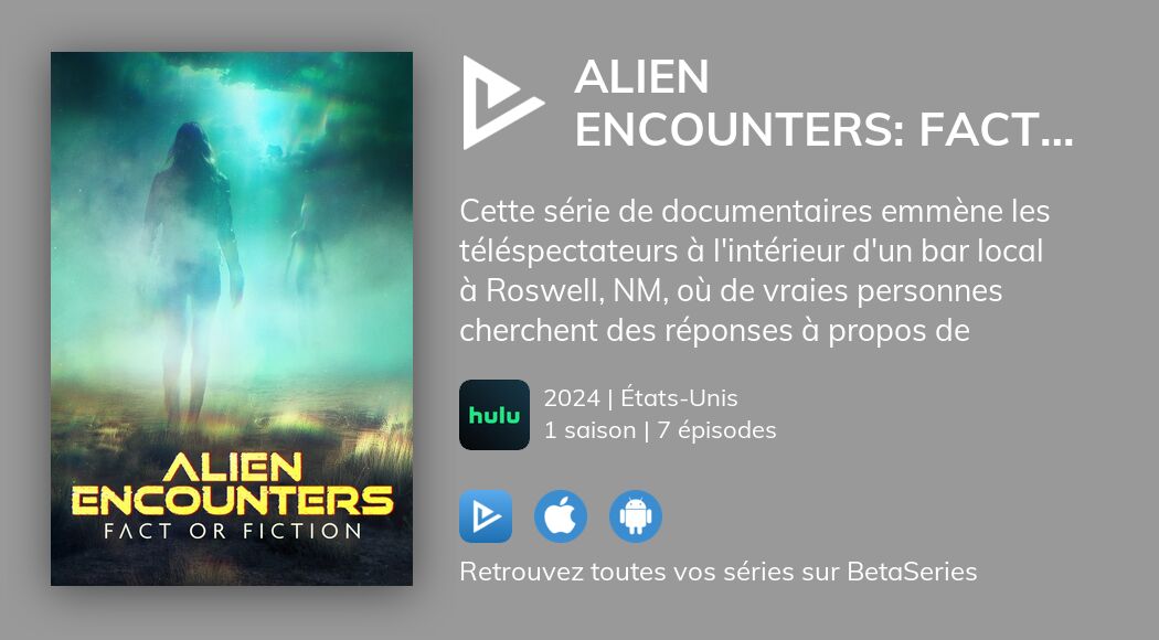 Regarder Alien Encounters: Fact or Fiction streaming