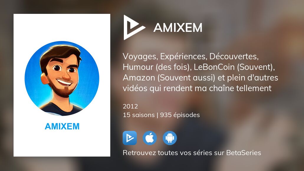 Regarder Amixem streaming