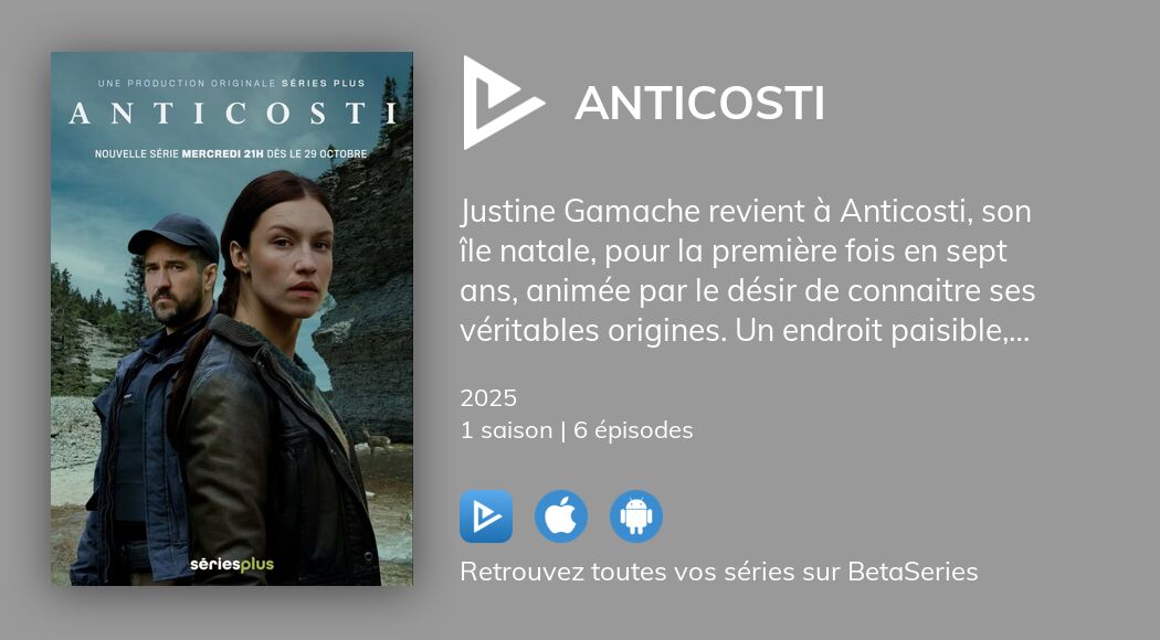 Vidéo : Voir la série Anticosti en streaming légal complet