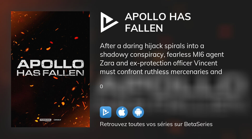 Regarder Apollo Has Fallen streaming