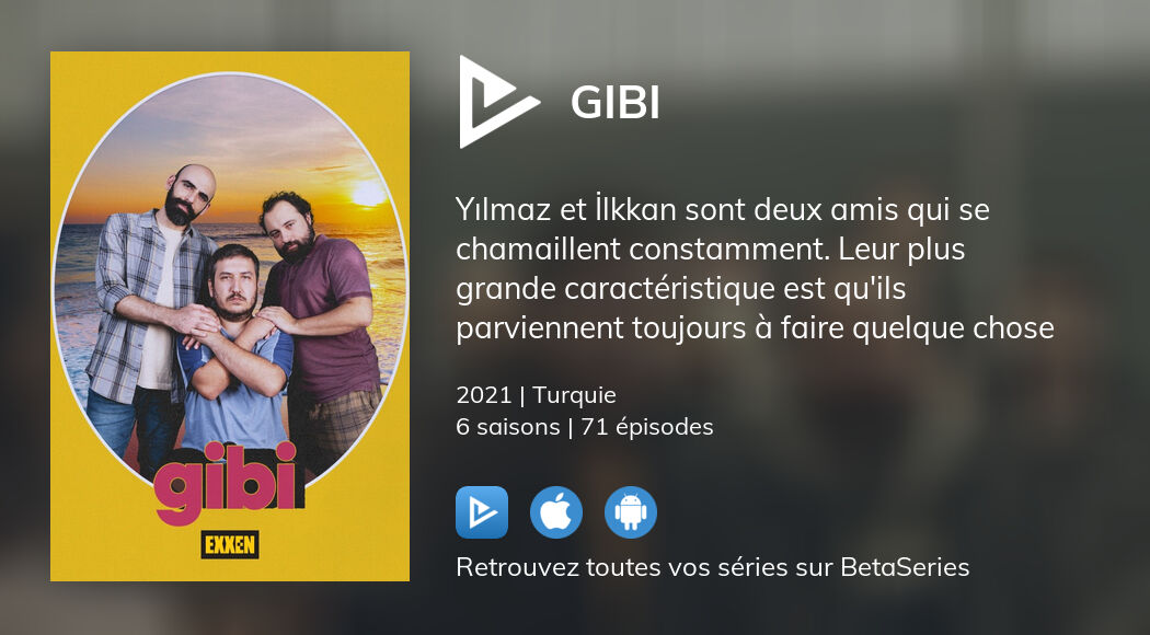 Regarder Gibi streaming