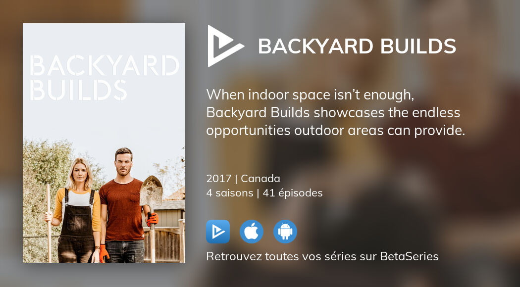 Regarder Backyard Builds streaming