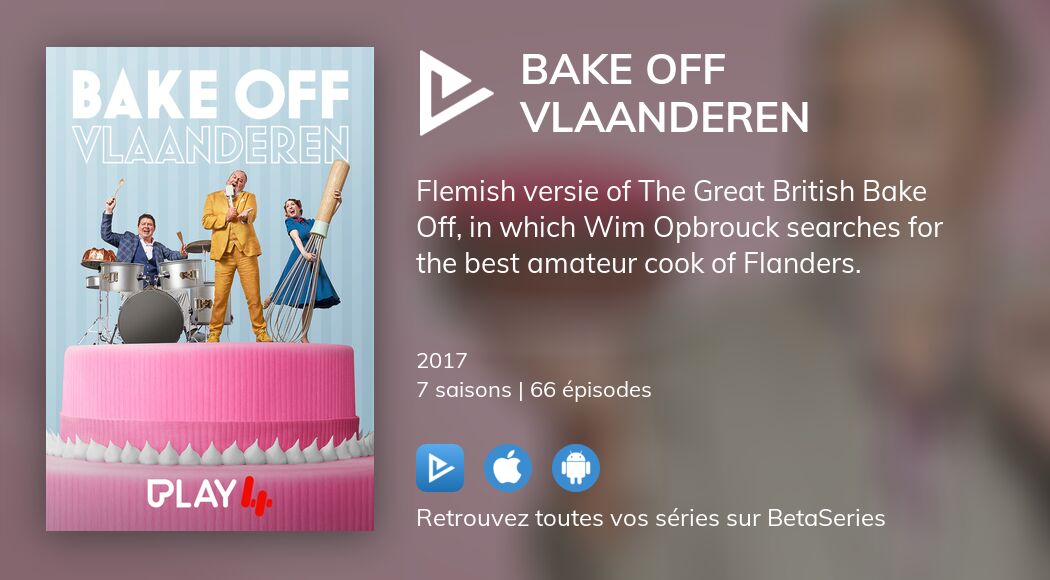 Regarder Bake Off Vlaanderen streaming