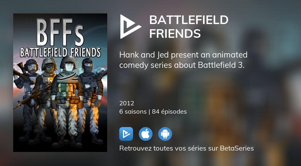 Regarder Battlefield Friends streaming