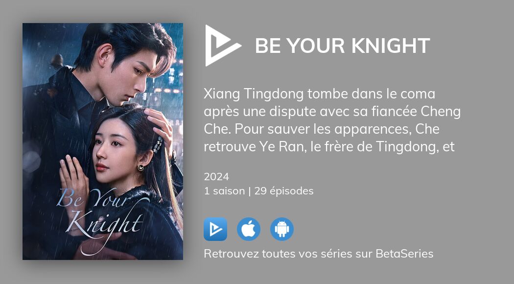 Regarder Be Your Knight streaming