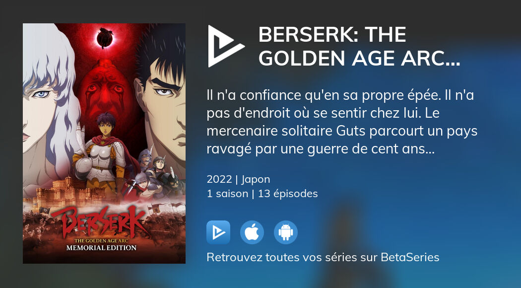 Regarder Berserk: The Golden Age Arc – Memorial Edition streaming