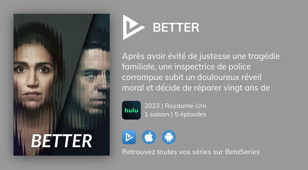 Regarder Better streaming
