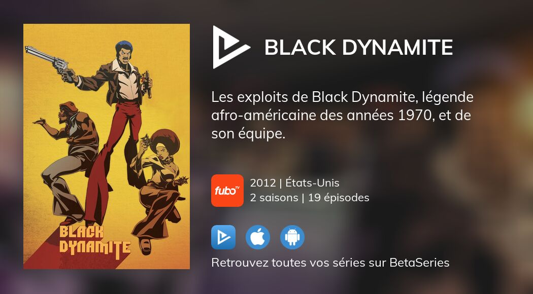 Vidéo : Voir la série Black Dynamite en streaming légal complet