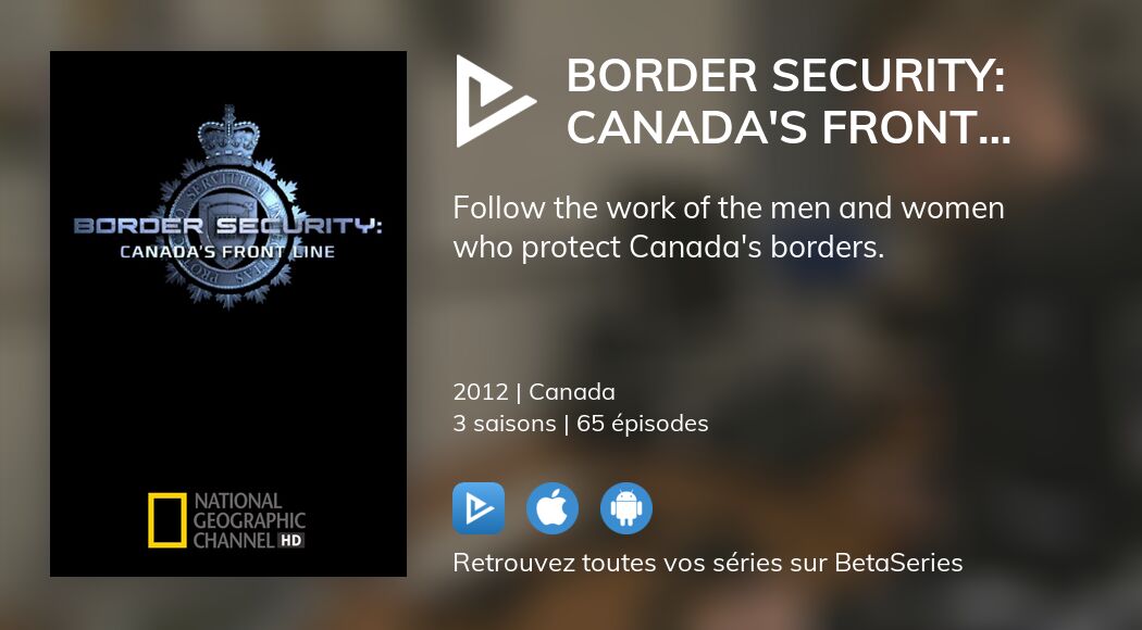 Regarder Border Security: Canada's Front Line streaming