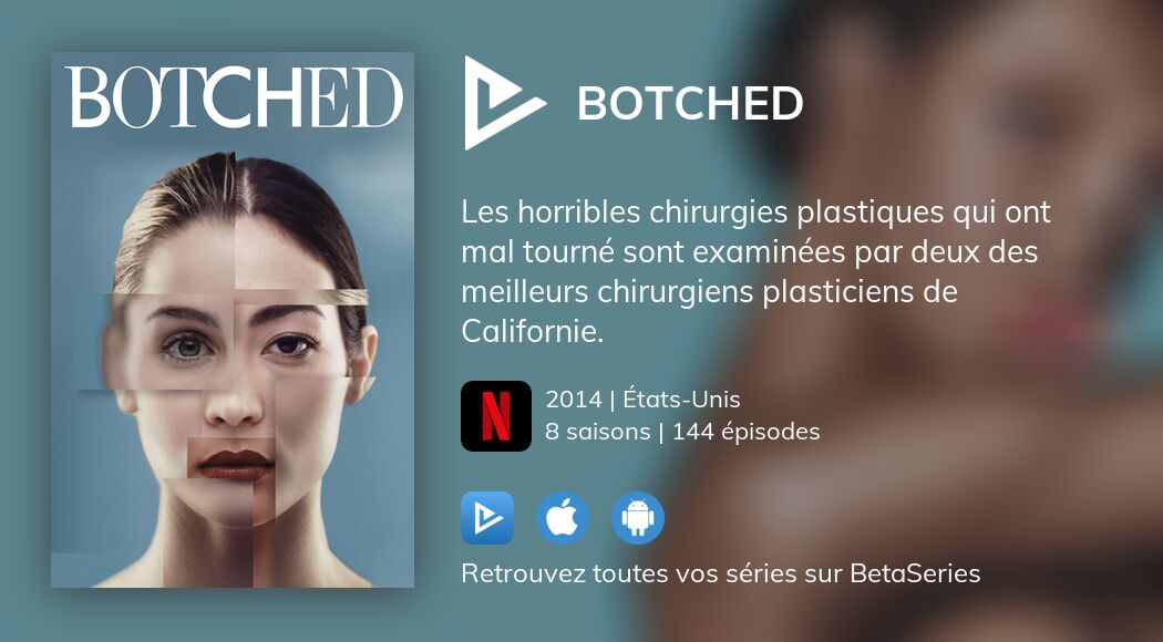 Regarder Botched streaming