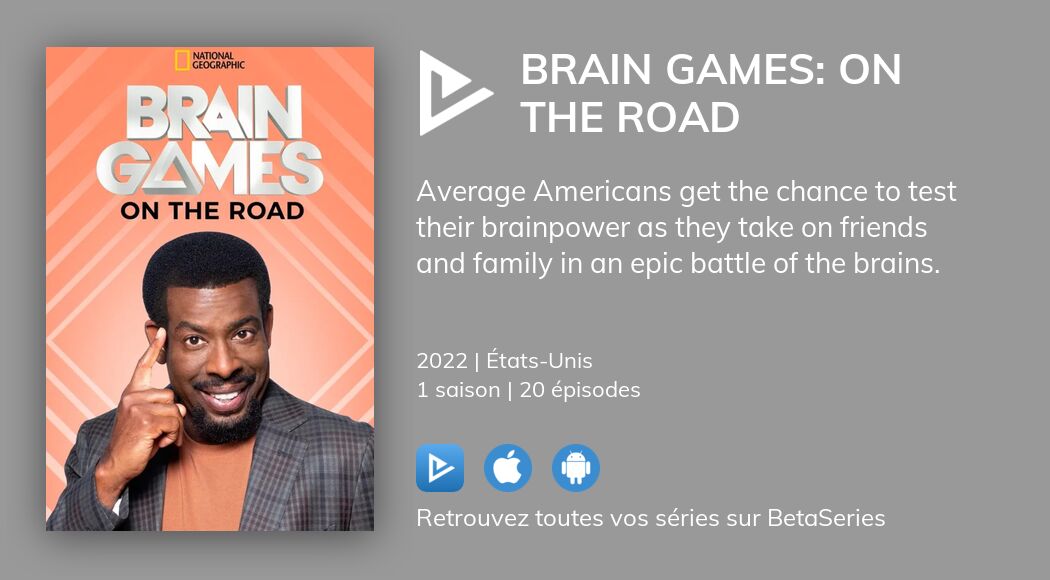Regarder Brain Games: On the Road streaming