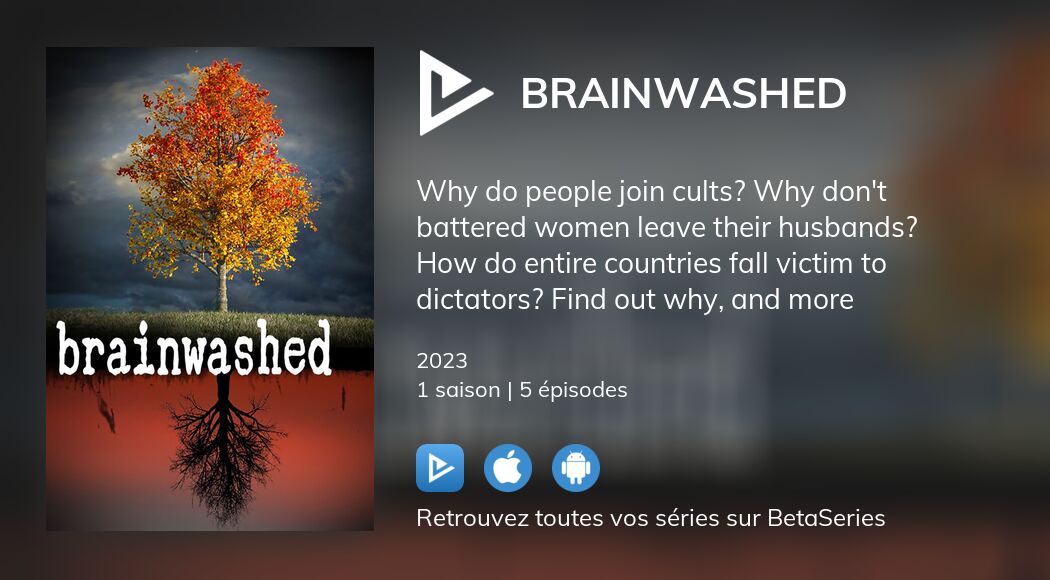 Regarder Brainwashed streaming