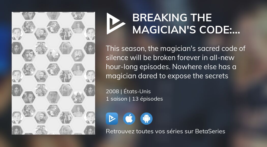 Regarder Breaking the Magician's Code: Magic's Biggest Secrets Finally Revealed streaming