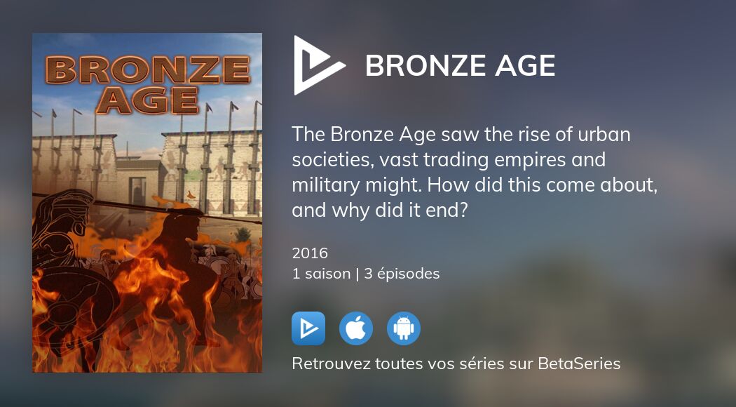 Regarder Bronze Age streaming