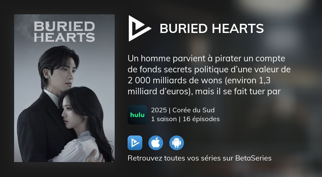 Vidéo : Voir la série Buried Hearts en streaming légal complet