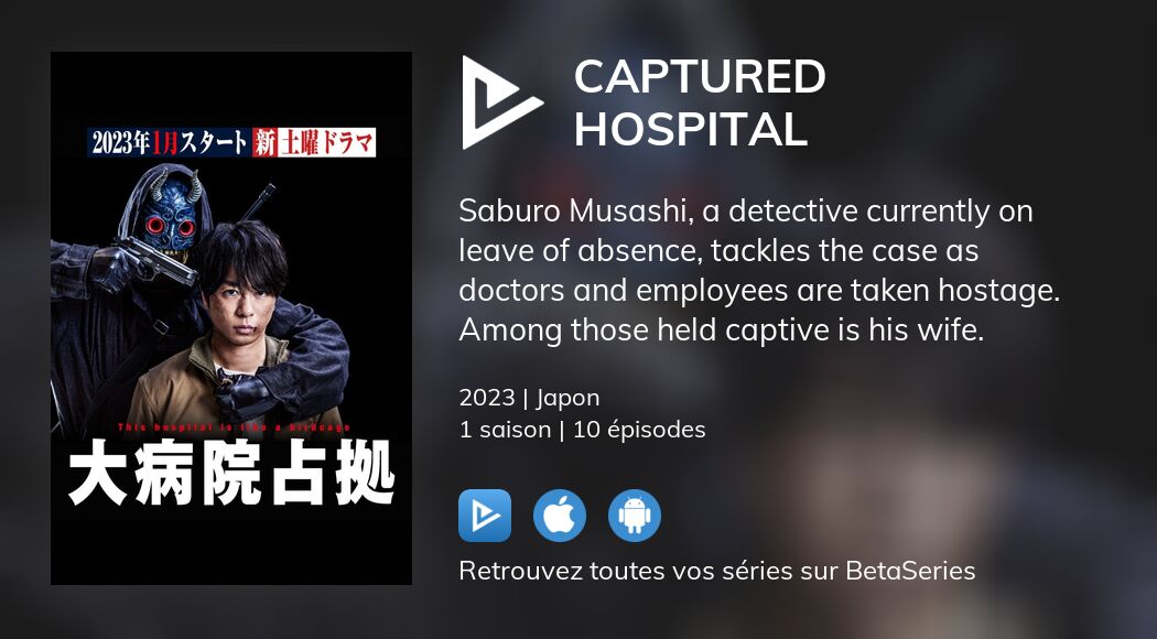 Regarder Captured Hospital streaming