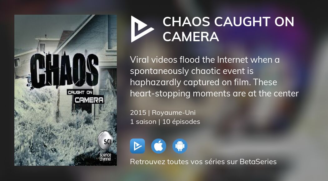 Regarder Chaos Caught on Camera streaming