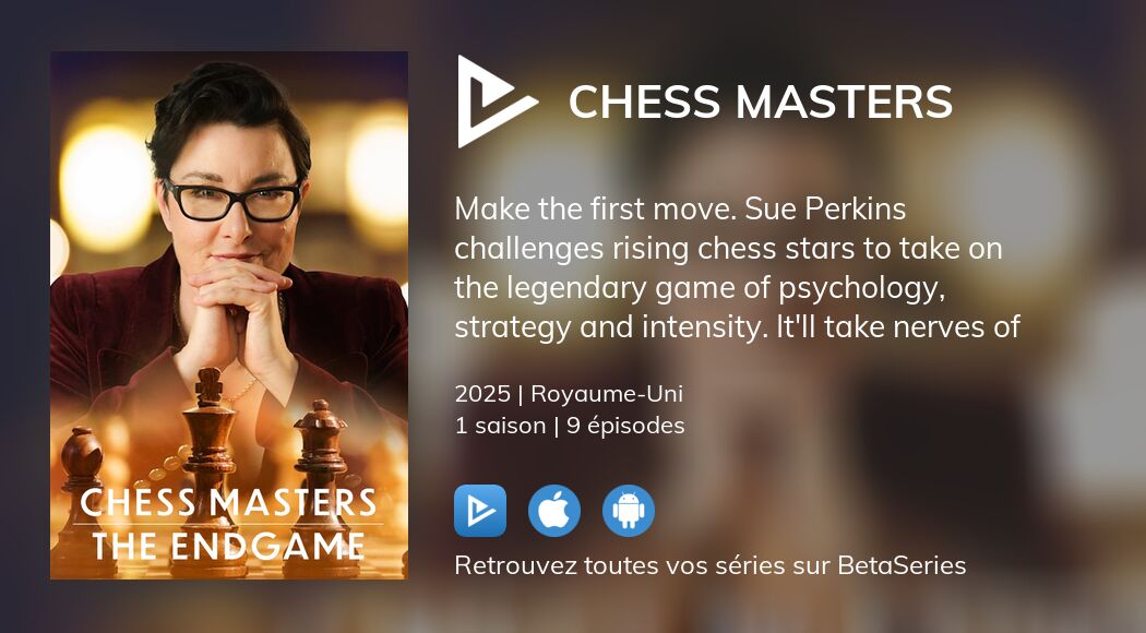 Regarder Chess Masters streaming