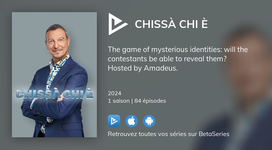 Regarder Chissà chi è streaming