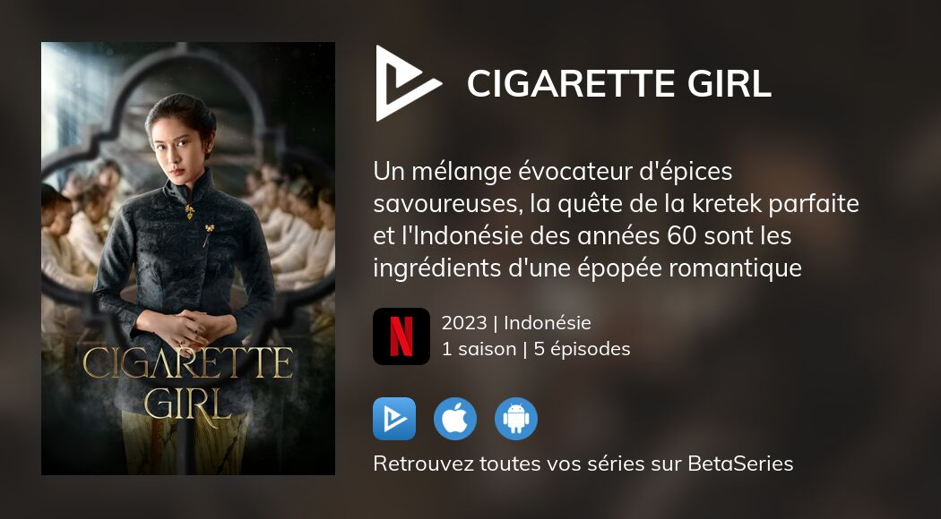 Regarder Cigarette Girl streaming
