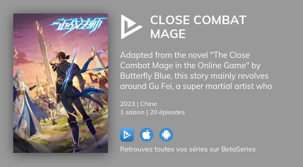 Regarder Close Combat Mage streaming