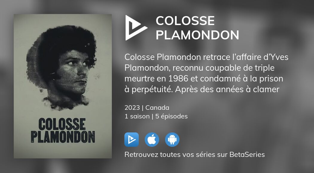 Regarder Colosse Plamondon streaming