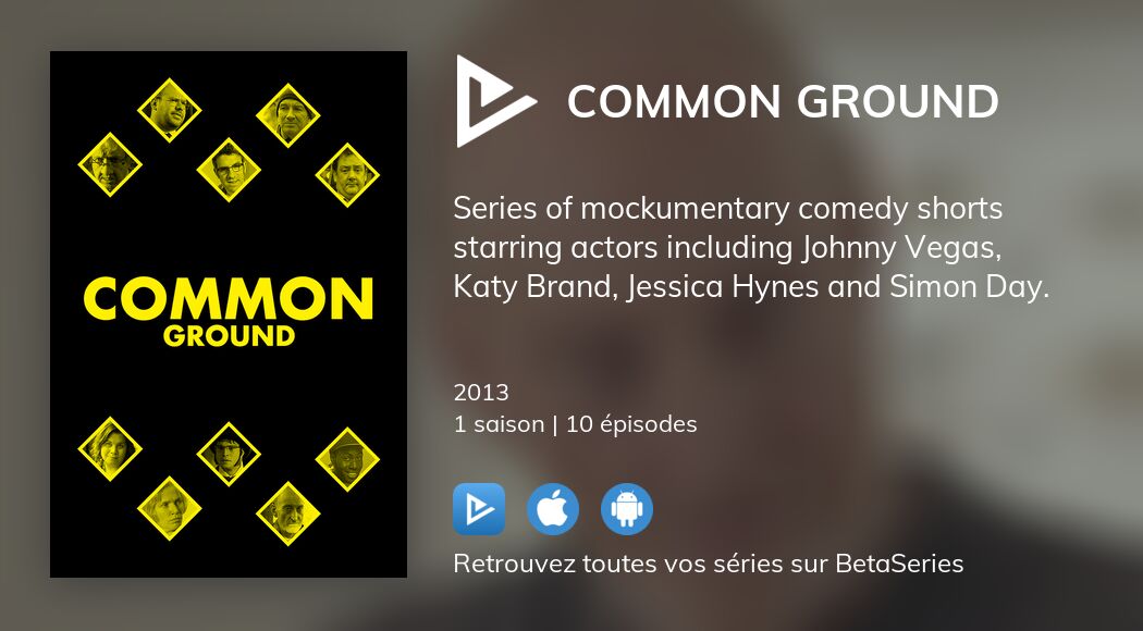 Regarder Common Ground streaming