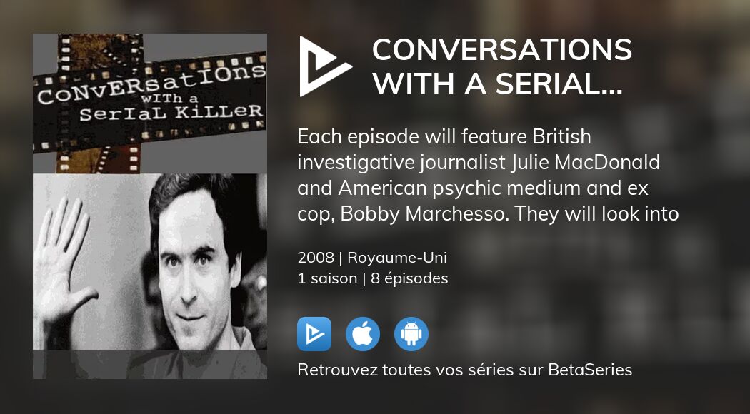 Regarder Conversations With A Serial Killer streaming