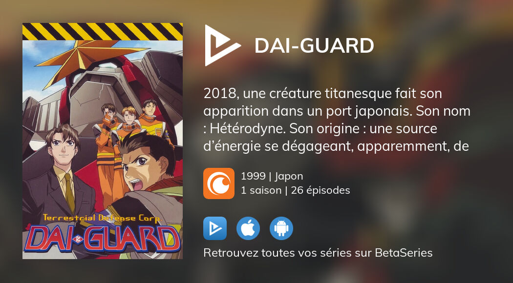 Regarder Dai-Guard streaming