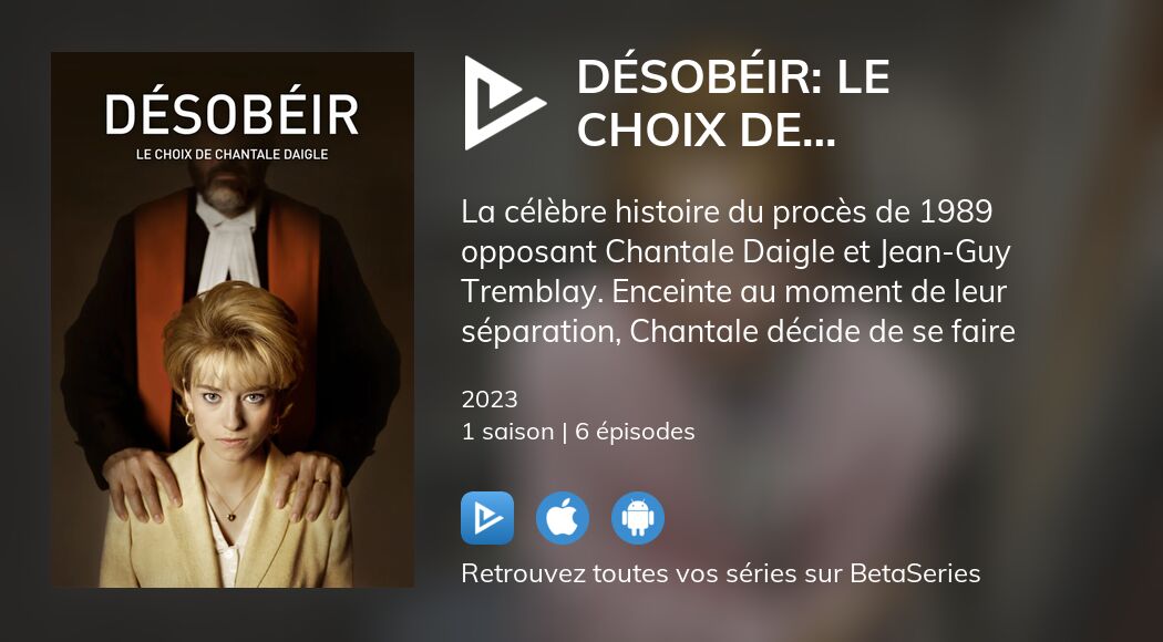 Regarder Désobéir: le choix de Chantale Daigle streaming