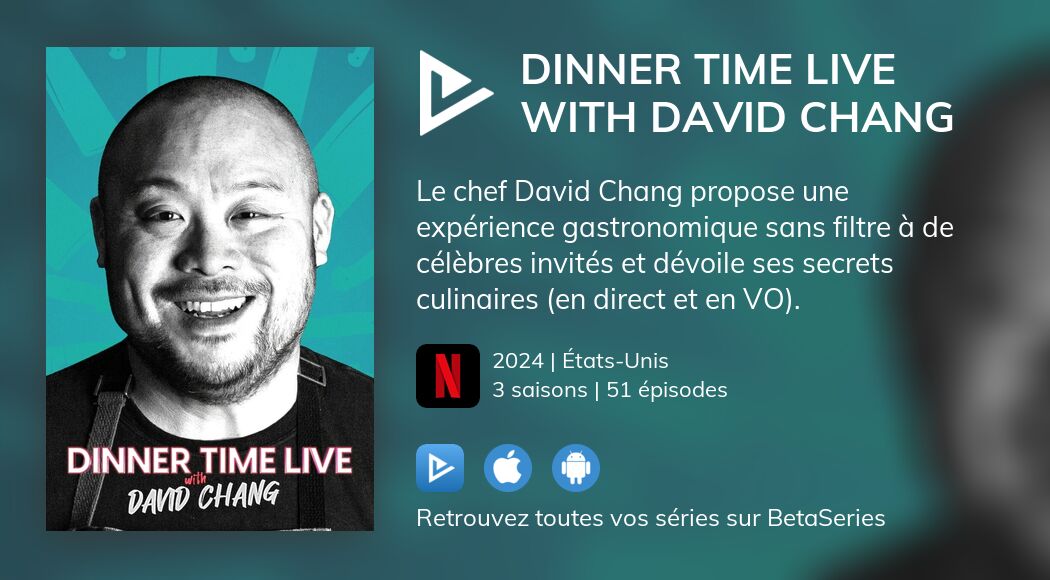 Regarder Dinner Time Live with David Chang streaming